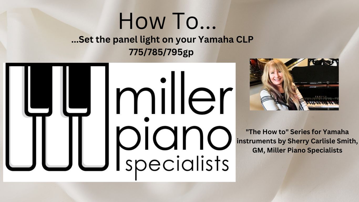 How to set the light panel on your Yamaha CLP 775/785/795gp | Miller ...